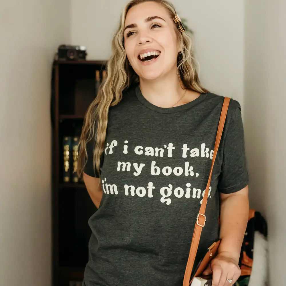 If I Can't Take My Book Tee